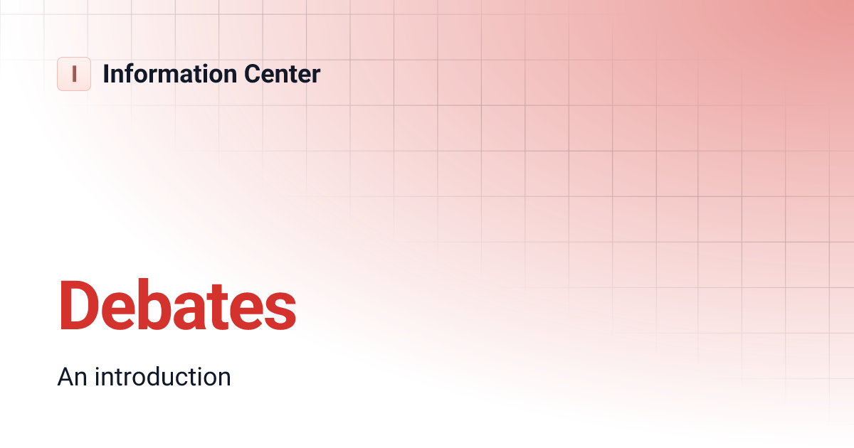 Debates | Information Center