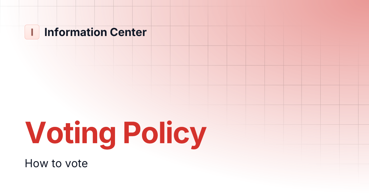 Voting Policy | Information Center